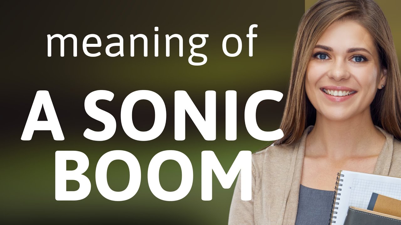 Understanding the Phenomenon of a Sonic Boom - YouTube