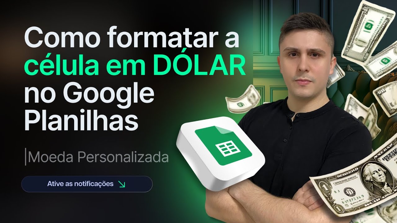 Como formatar a célula em DÓLAR no Google Planilhas | Moeda Personalizada - YouTube