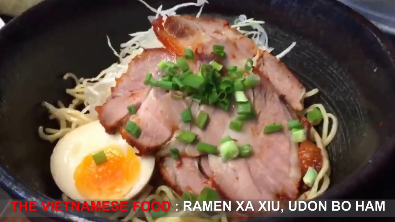 RAMEN XÁ XÍU, UDON BÒ HẦM | The Vietnamese food - YouTube
