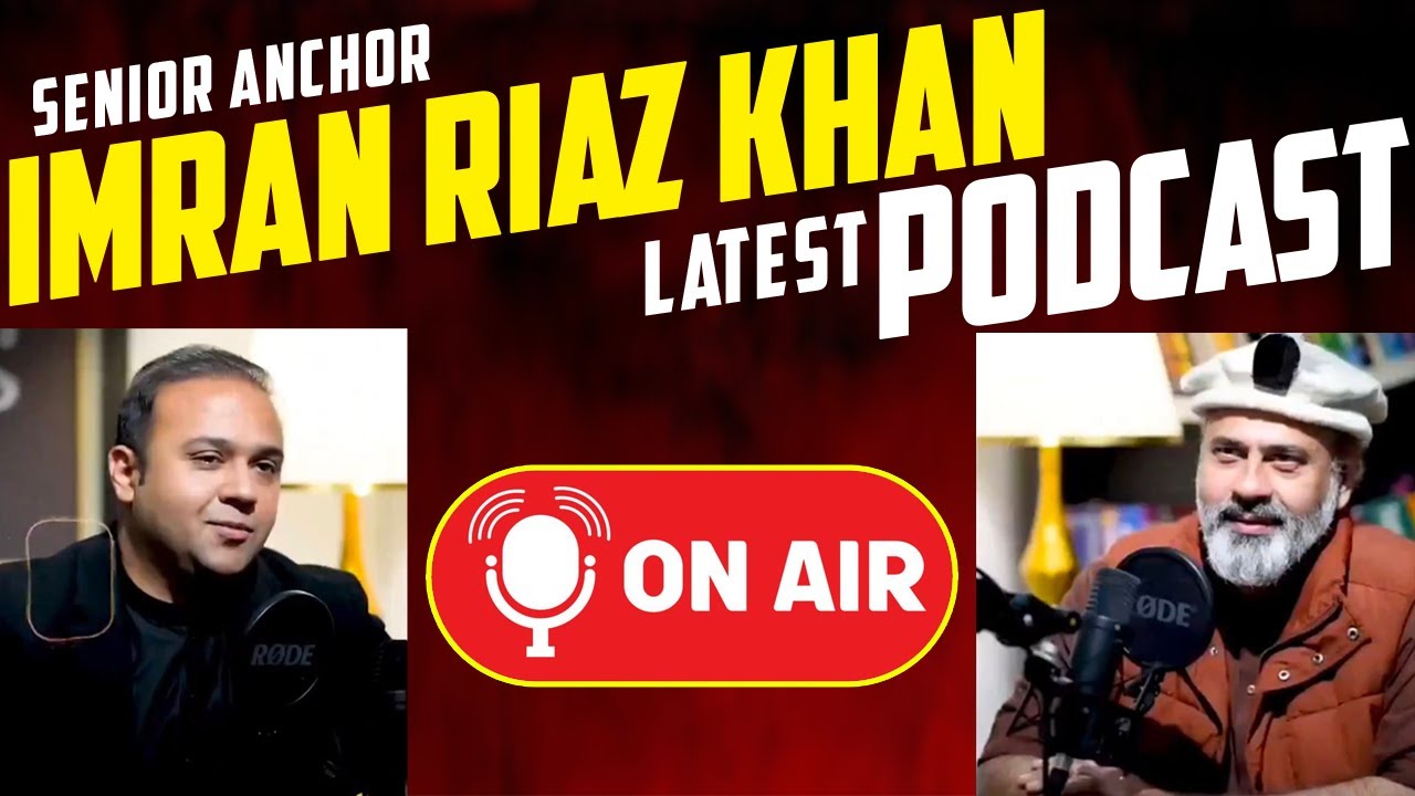 Imran Riaz Khan with Ali Ashfaq adv Podcast on Air | Inside Story - YouTube