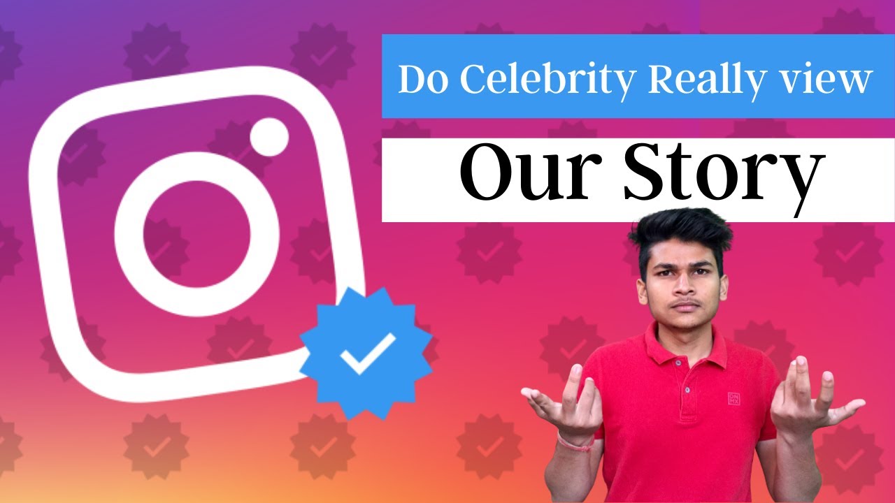 Why Do Celebrities View My Instagram Stories Why Do Celebrities Watch why-do-celebrities-view-my-instagram-stories-why-do-celebrities-watch