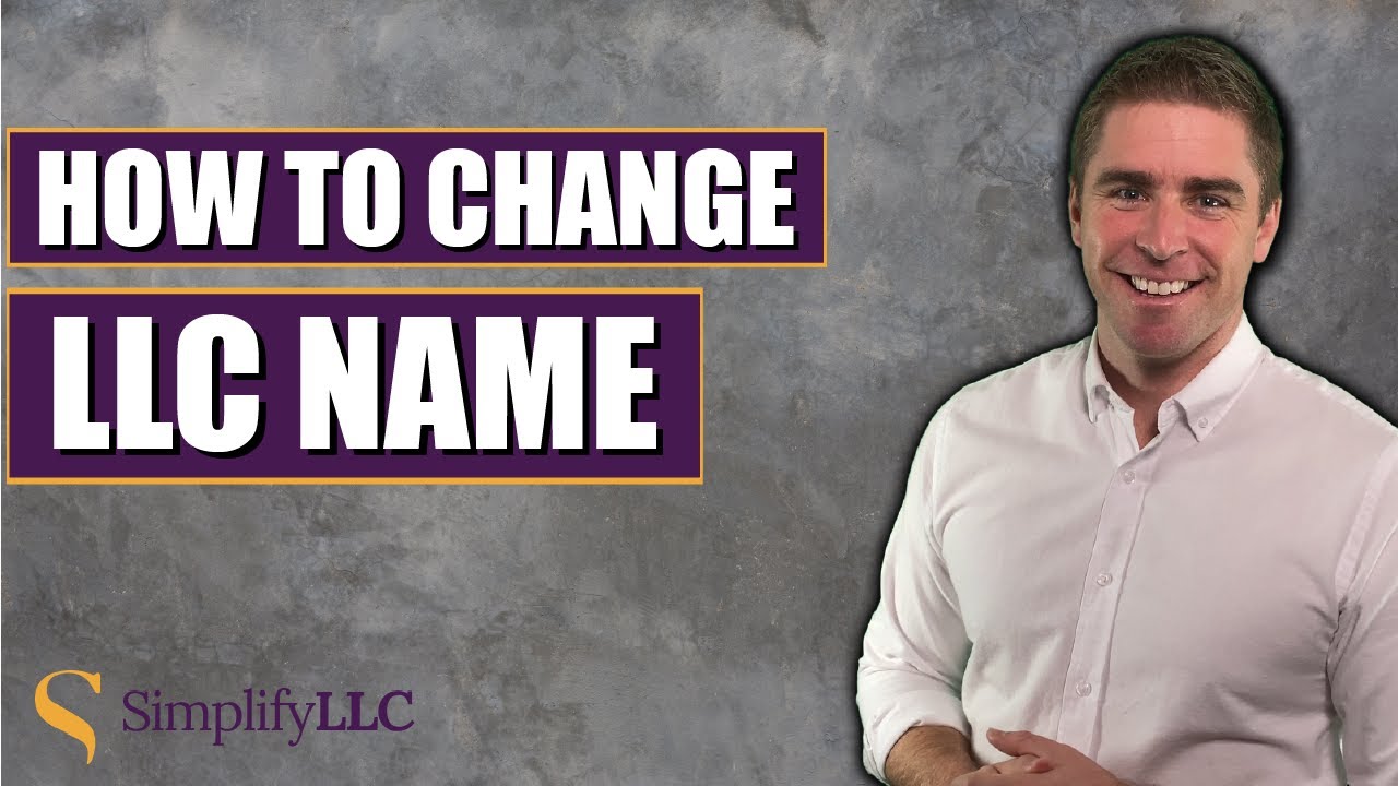 How to Change an LLC Name: Step-by-Step - YouTube