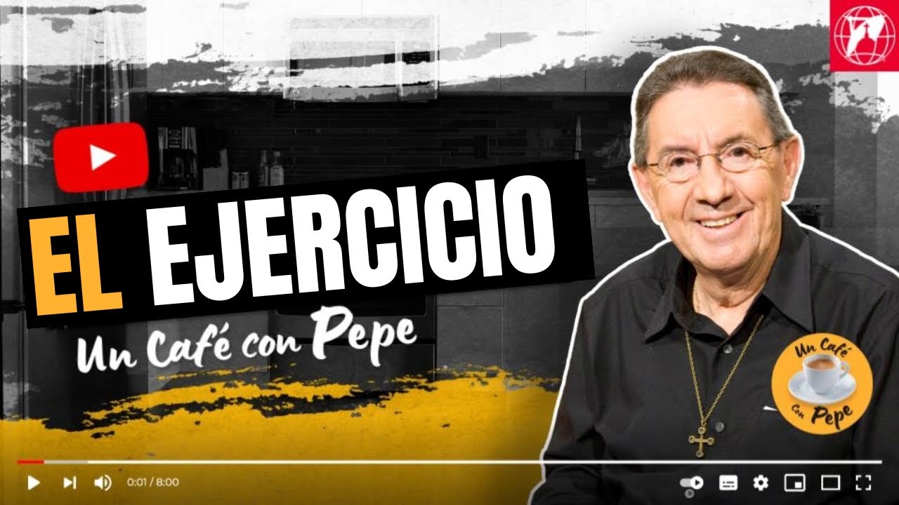 Un cafe con Pepe - El ejercicio - YouTube