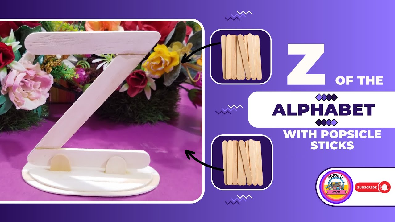 Make Z Of The Alphabet With Popsicle Sticks | Craft Ideas | Alphabet ...