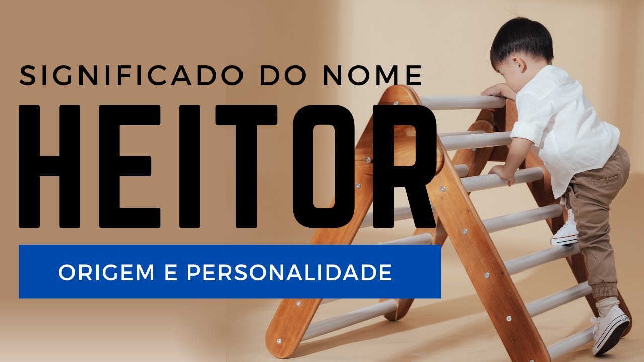 ⭐Significado do Nome HEITOR / Qual o Significado do Nome Heitor ...