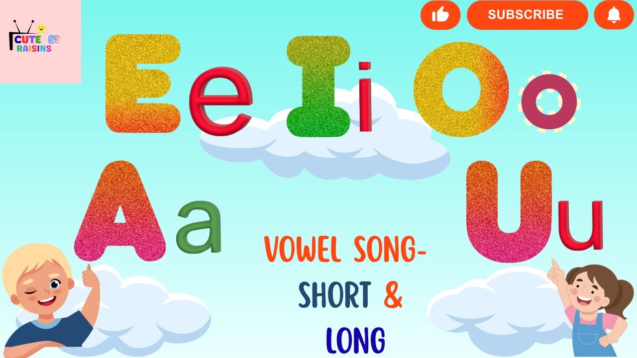 Vowel Song| Best Phonic| Short & Long Vowel| Nursery Songs| English Song for kids @CuteRaisins ...