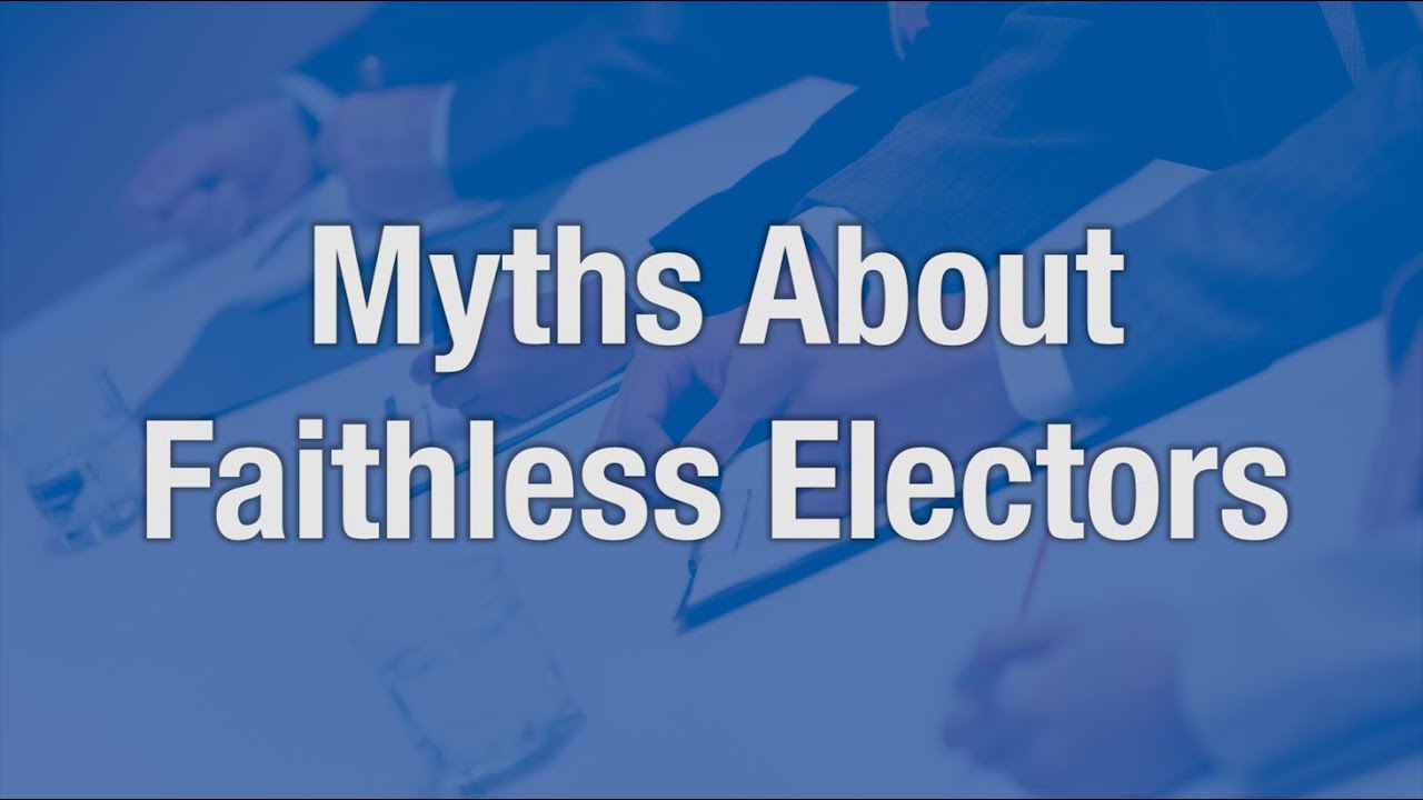 Myths About Faithless Electors - YouTube