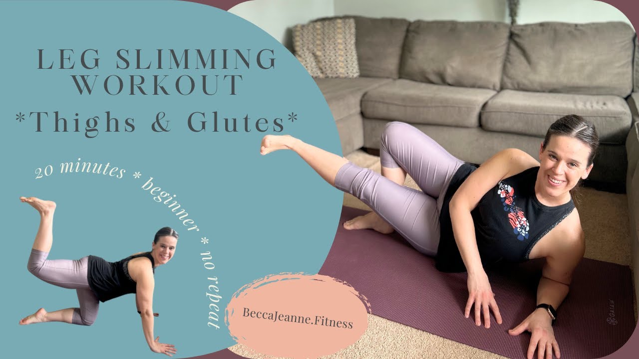 20 Minute Leg Slimming Workout * Thighs & Glutes* (no repeat / beginner ...