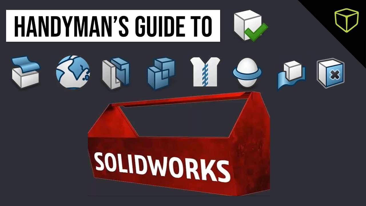 The Handyman's Guide to SOLIDWORKS - Webinar - YouTube