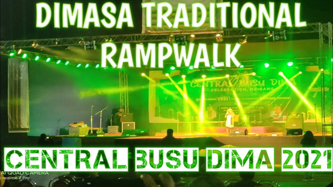 DIMASA Tradition Ramp Walk , Central Busu Dima 2021, Maibang, Dima ...