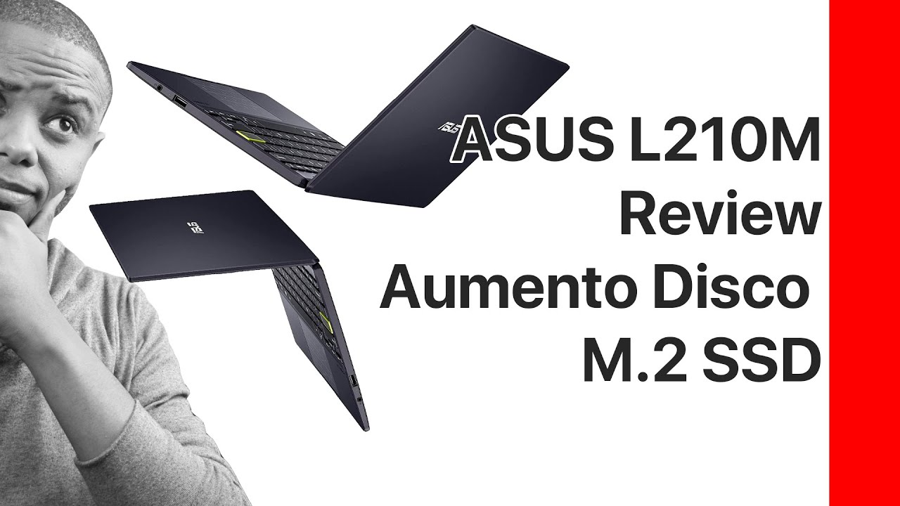 ASUS L210M Review y Aumento de Disco - YouTube