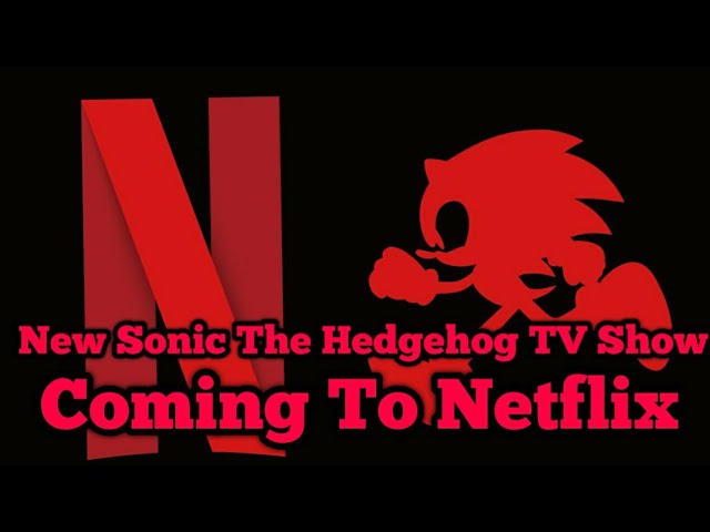 Sonic The Hedgehog 3d Animated Show In The Works At Netflix