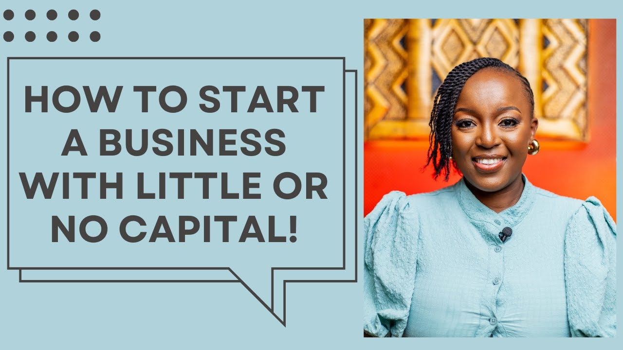 HOW TO START A BUSINESS WITHOUT CAPITAL OR FUNDING! - YouTube