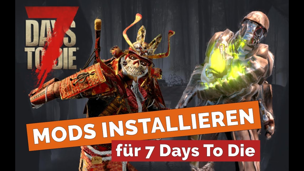 Mods installieren für 7 Days To Die | 7DTD Mod Launcher für Linux ...