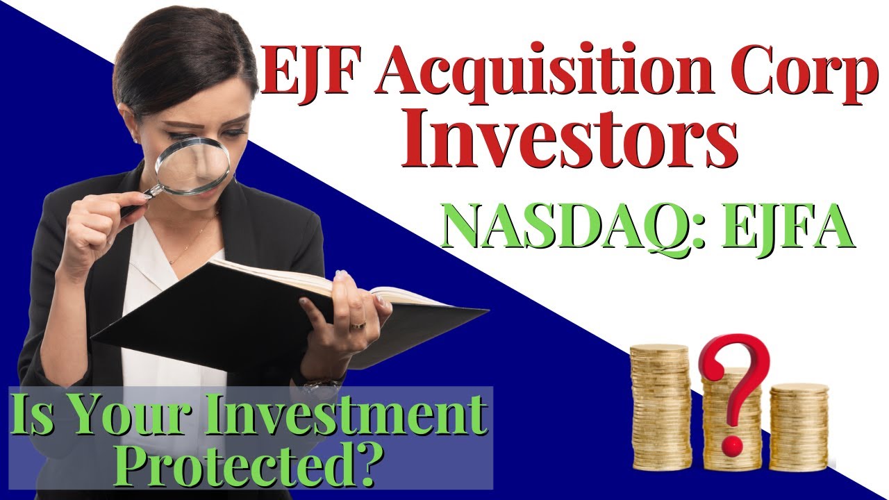 EJFA Stock News (#EJFA) EJF Acquisition Stock News|INVESTOR ALERT EJF ...