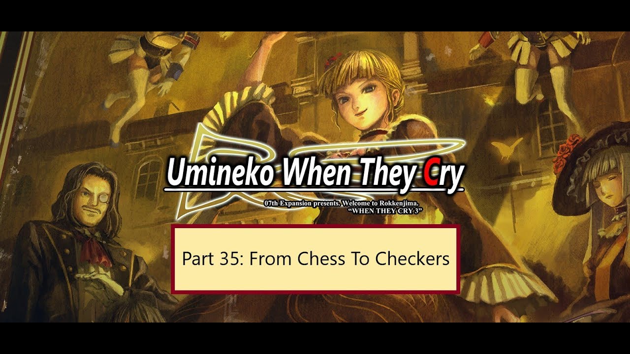 BB Plays Umineko - Part 35 (From Chess To Checkers) - YouTube