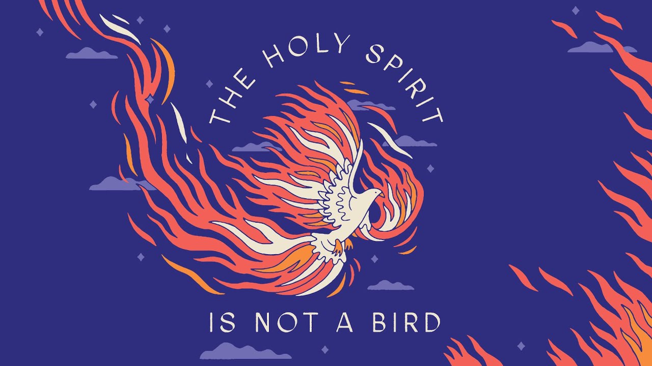 The Holy Spirit is Not A Bird: Week 1 - Friendship - YouTube