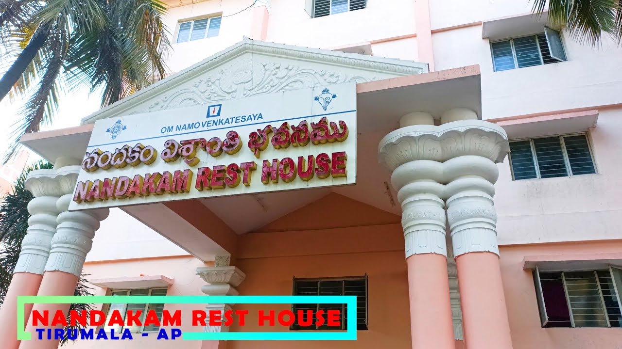 Nandakam Rest House at Tirumala Tirupati 😍 - YouTube