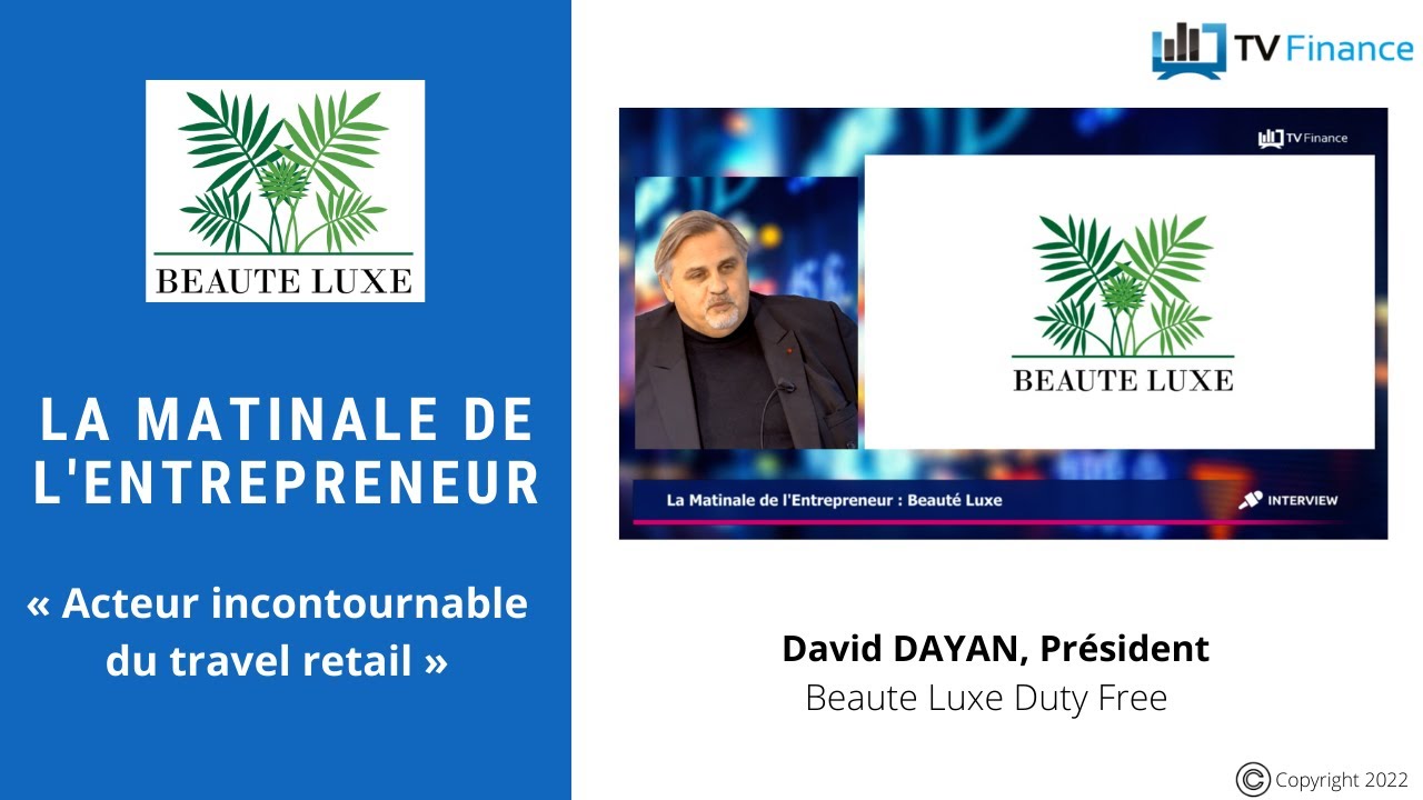 Beauté Luxe, David Dayan : « Acteur incontournable du travel retail ...