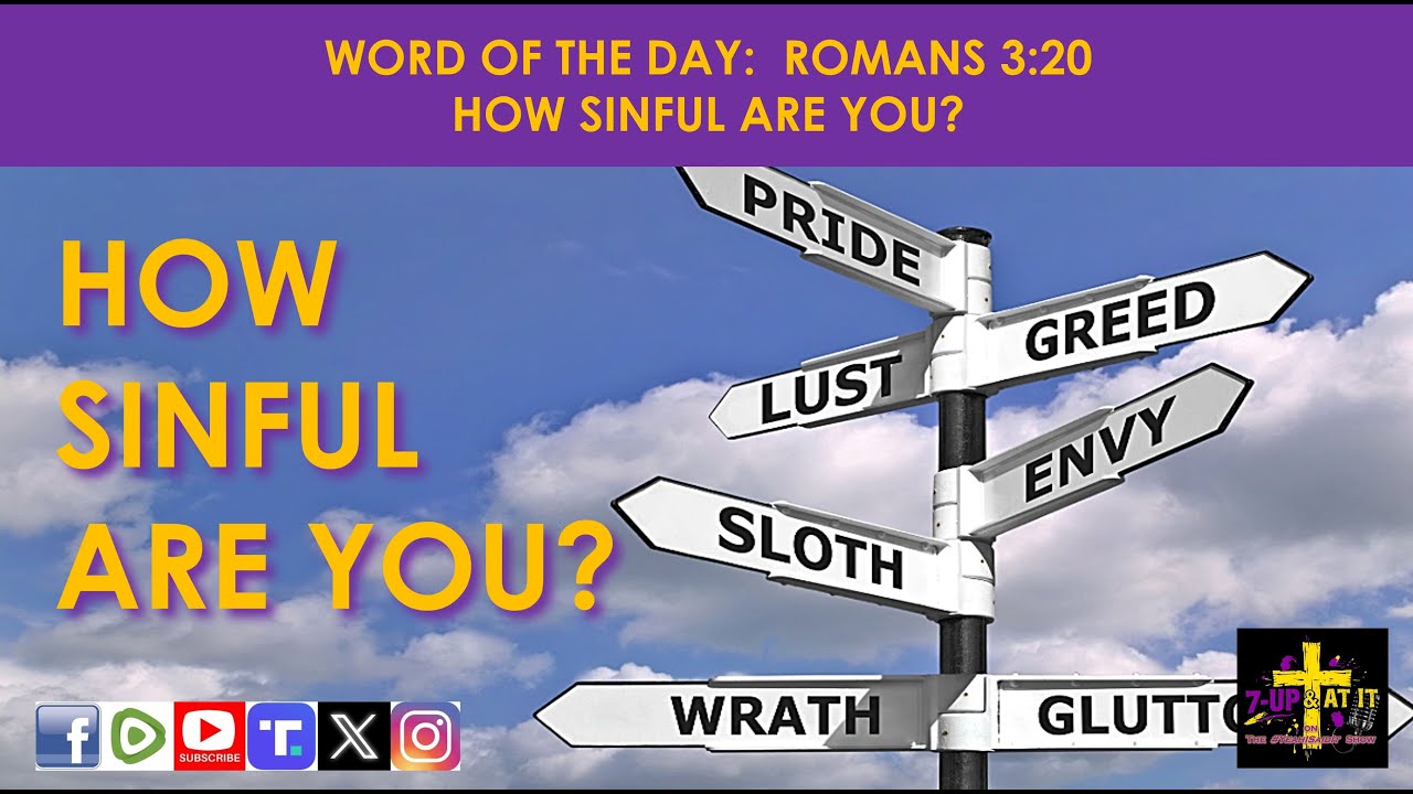 WORD OF THE DAY: ROMANS 3:20 - HOW SINFUL ARE YOU? - YouTube