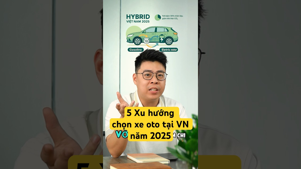 5 Xu hướng chọn xe oto tại Việt Nam trong năm 2025 #xedien #mvp #suv # ...