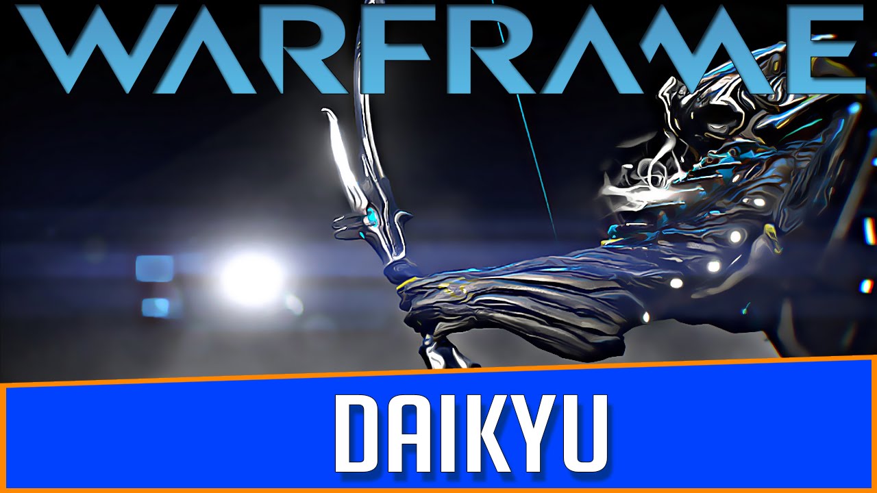 Warframe Daikyu Bigger Isn't Always Better (3 Forma) 16.5 - YouTube