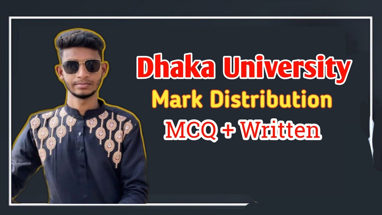 Dhaka University Mark distribution A 2 Z |ঢাকা বিশ্ববিদ্যালয়ের মার্ক ...