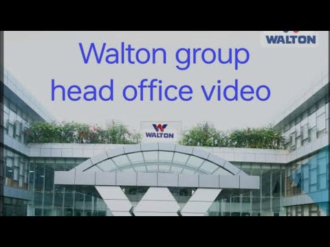 Walton group head office,, ওয়ালটন গ্রুপ হেড অফিস,, Walton corporate ...