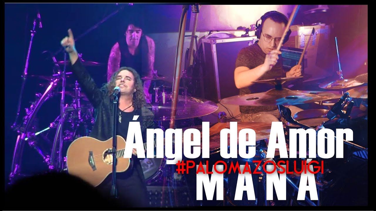 Angel de amor Mana #PalomazosLuiGi 024 - YouTube