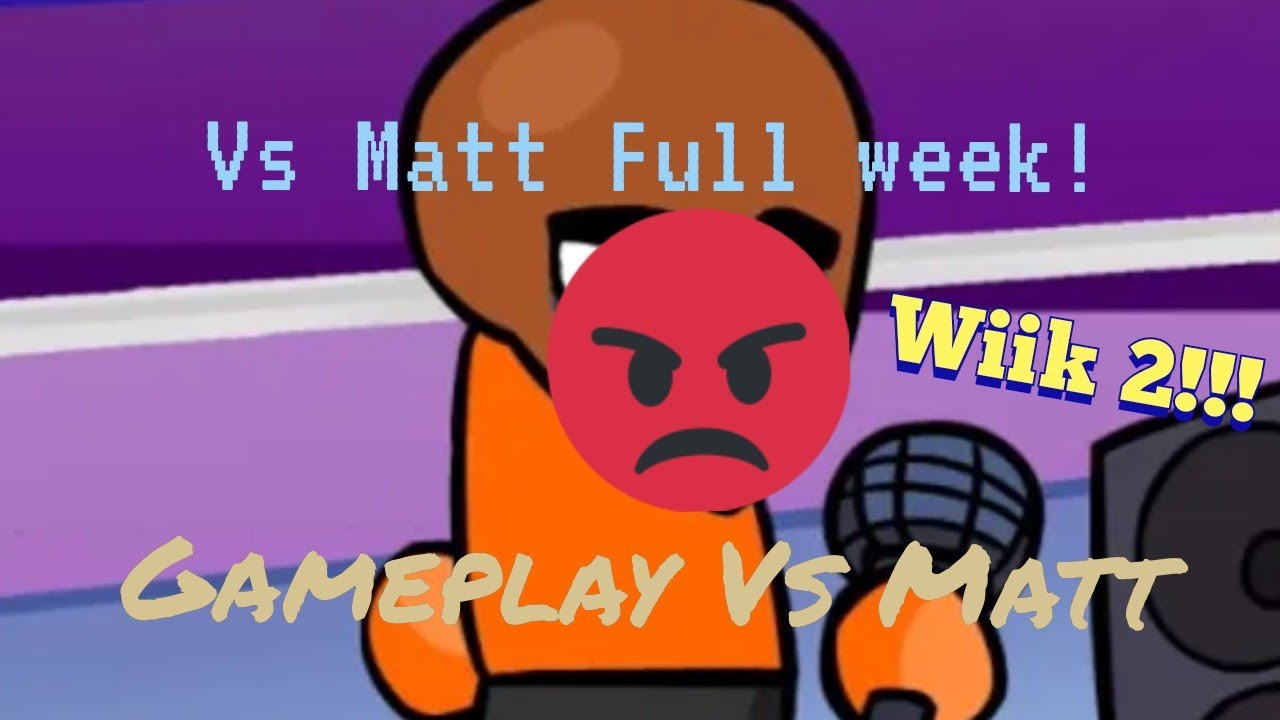 Friday Night Funkin' : VS Matt Wiik 2 Gameplay!! SUPER HARD!!!! - YouTube