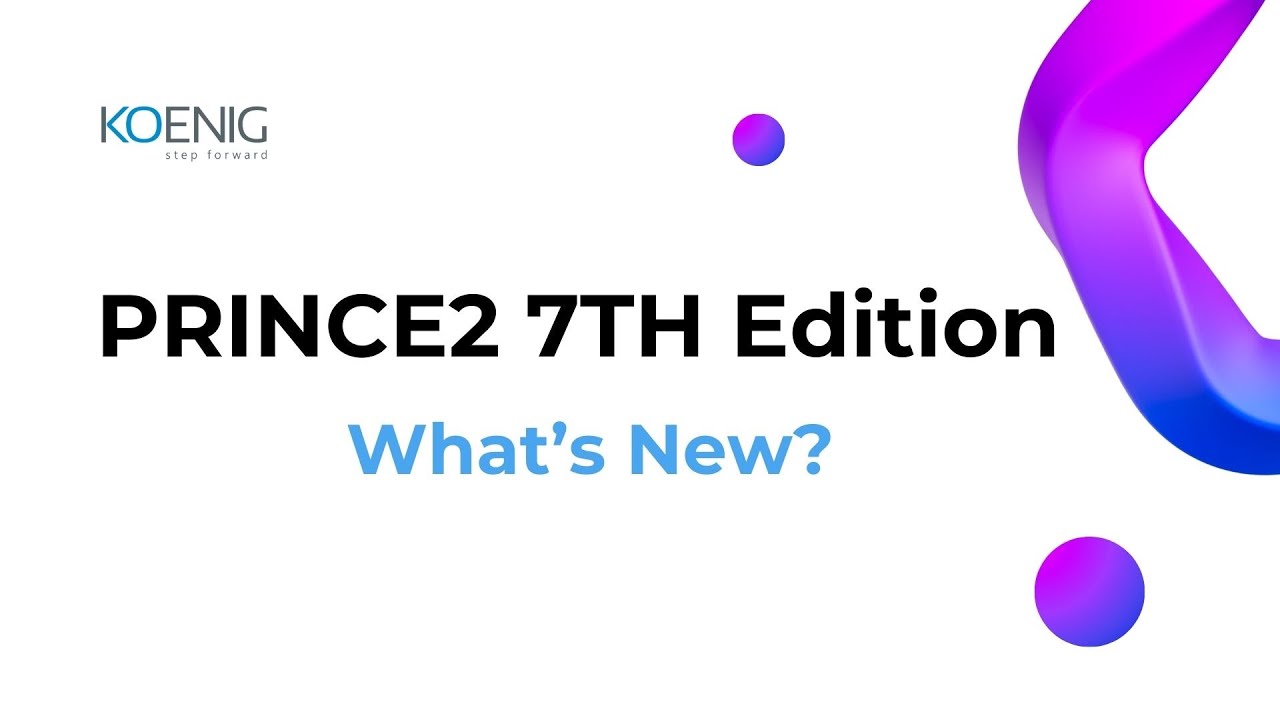 Exploring PRINCE2 7th Edition: What's Changed and Why it Matters online ...
