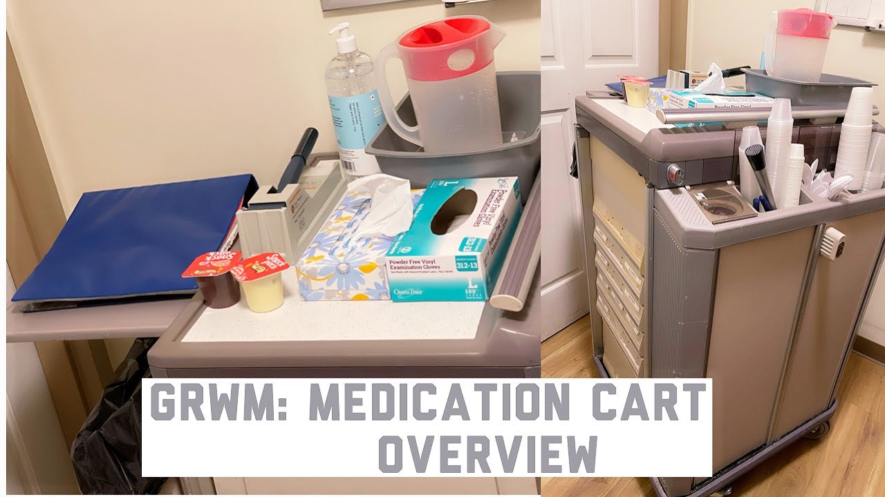 MEDICATION CART OVERVIEW |WhAt Is On My Med-Cart? | Night Shift Routine ...
