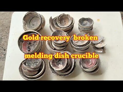 Gold Recovery Melting Dish Broken Crucible /How to Extract Gold from a ...