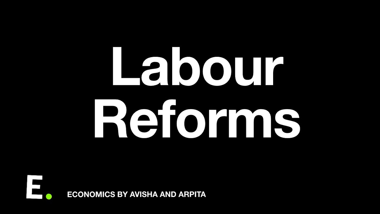 Labour Reforms - 1 - YouTube