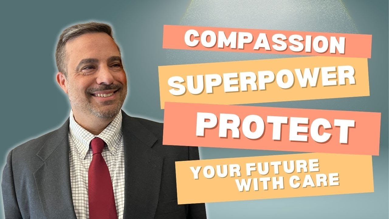 Compassion Is A Superpower | Protecting Your Future With Care - YouTube