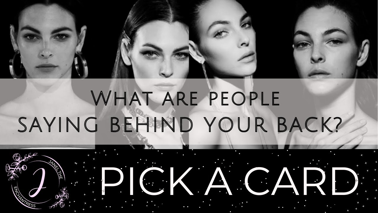 What are people saying behind your back? Pick A Card - YouTube