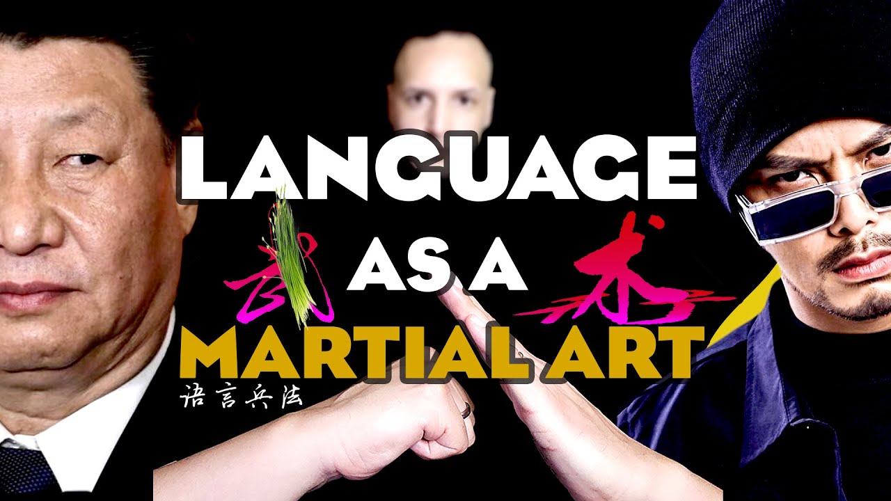 Language as a Martial Art 语言兵法 - And How to Push Back - YouTube