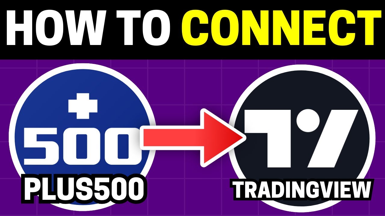 How To Connect Plus500 To Tradingview (Full Guide) - YouTube