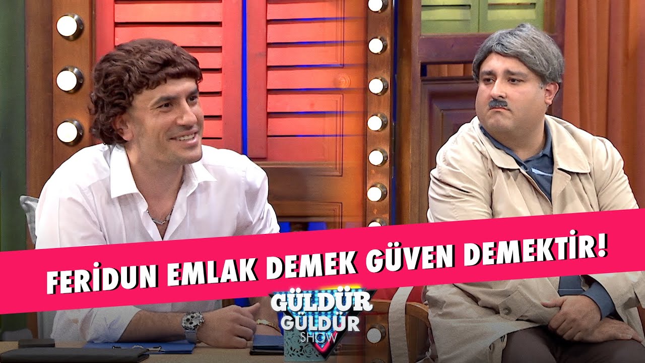 Feridun Emlak Demek Güven Demektir! - Güldür Güldür Show - YouTube