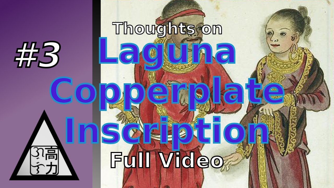 The Laguna Copperplate Inscription - Agos The Flow #3 Full video - YouTube