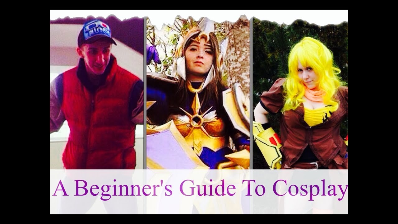 A Beginner Guide To Cosplay (feat. Becky and Samantha) - YouTube