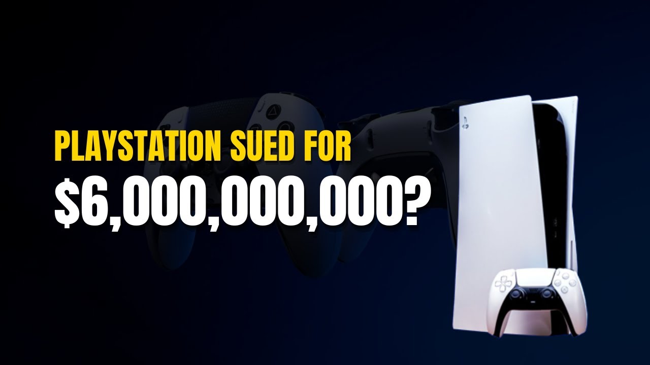 SONY PLAYSTATION IS FACING $6BN LAWSUIT? - YouTube