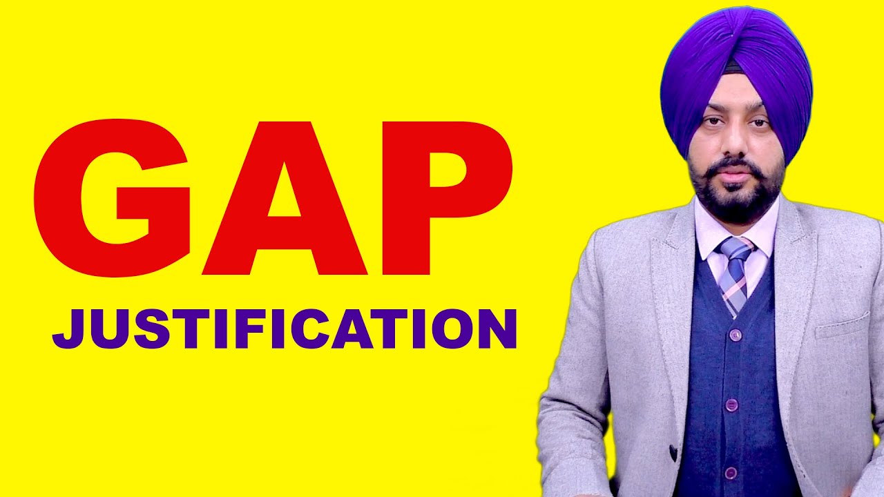 GAP JUSTIFICATION, STUDY VISA - YouTube