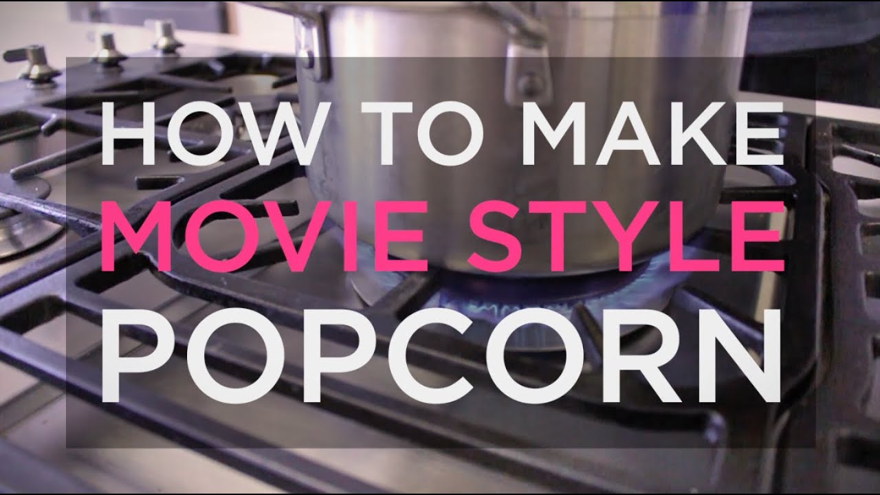 How To Make The World's Most Amazing Popcorn At Home! - YouTube