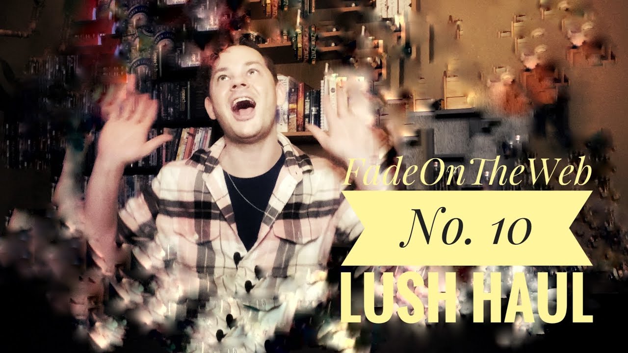 Lush Cosmetics Haul 10 - YouTube