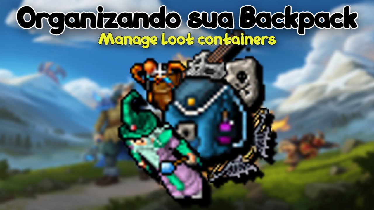 ORGANIZANDO E GERENCIANDO A SUA BACKPACK NO TIBIA - YouTube