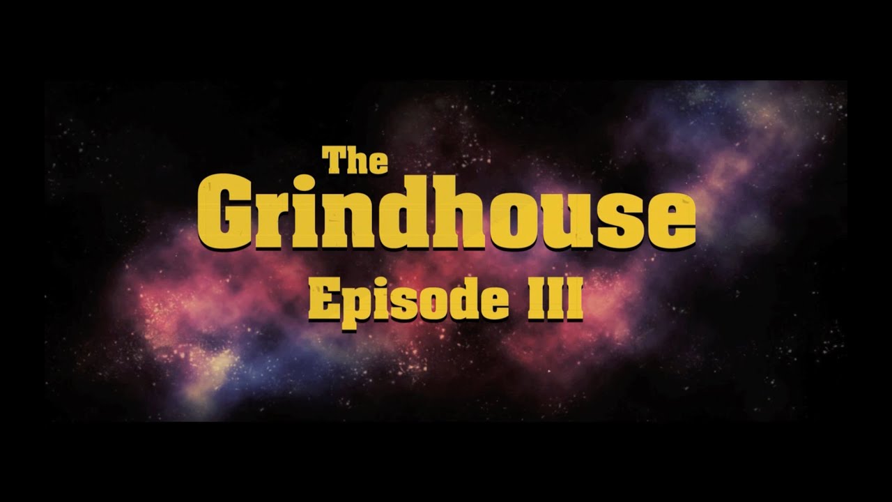 The Grindhouse Episode III | 2011 - YouTube
