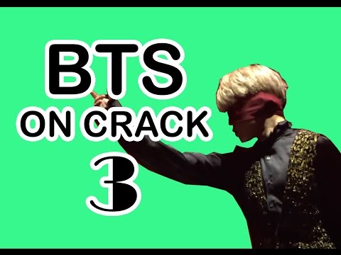 BTS crack 3: slayin' mama2k16