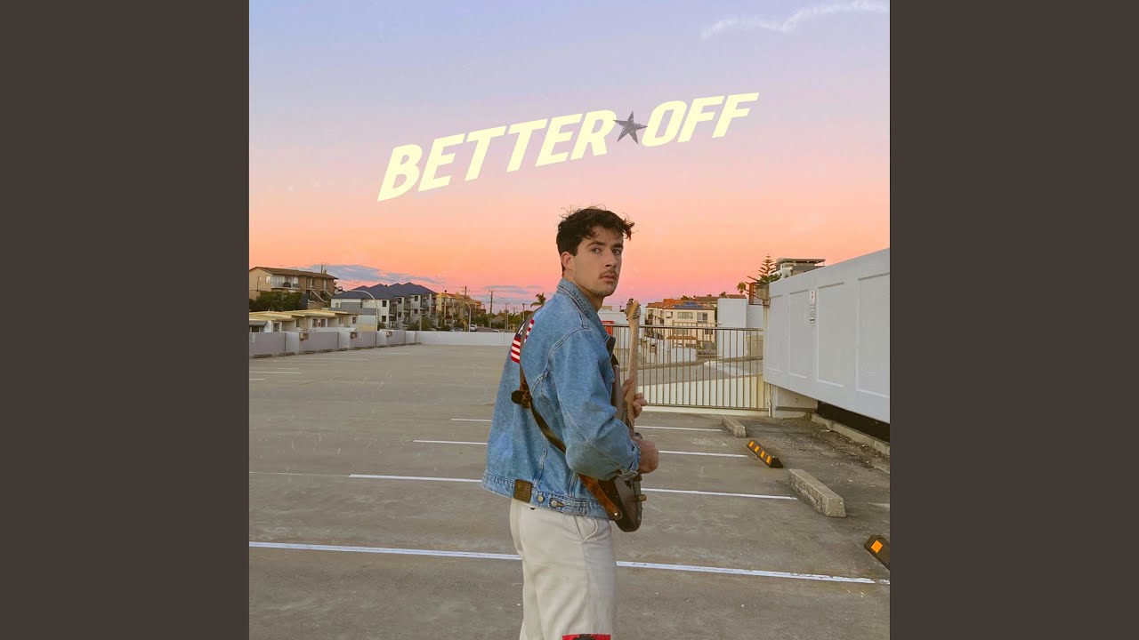 Better Off - YouTube Music