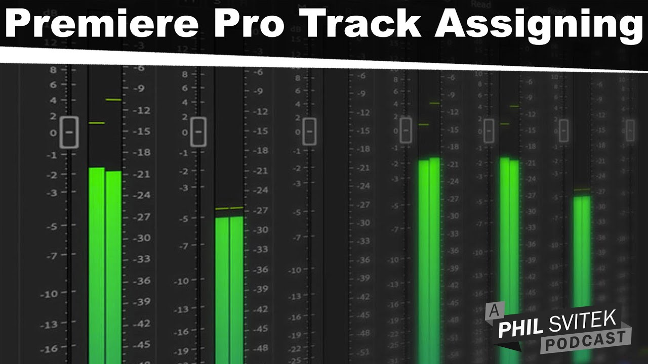 How To Create Proper Audio Track Assignments In Premiere Pro For Final Output Delivery - YouTube ...